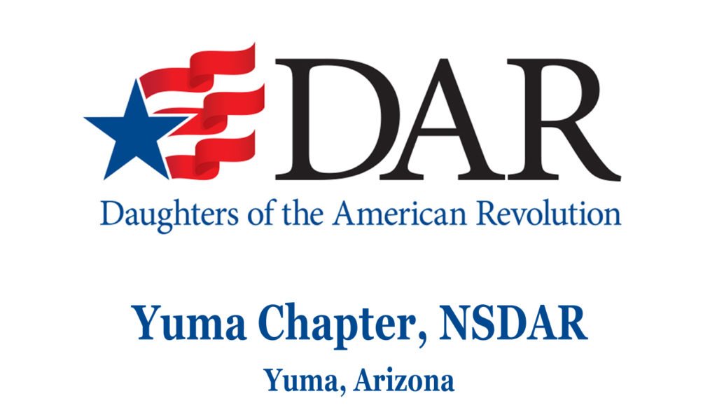 Yuma Chapter, NSDAR – Yuma, Arizona